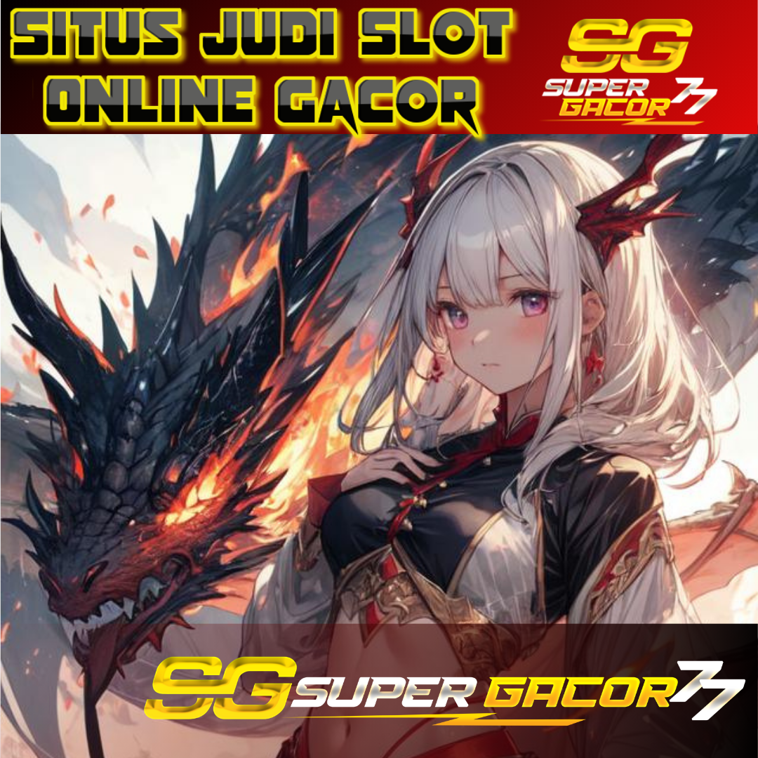 SUPERGACOR77 Situs Judi Slot Online Terpercaya & Link Slot Gacor Hari ...